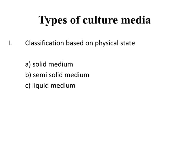 Types of culture media | PPTX | Chemistry | Science