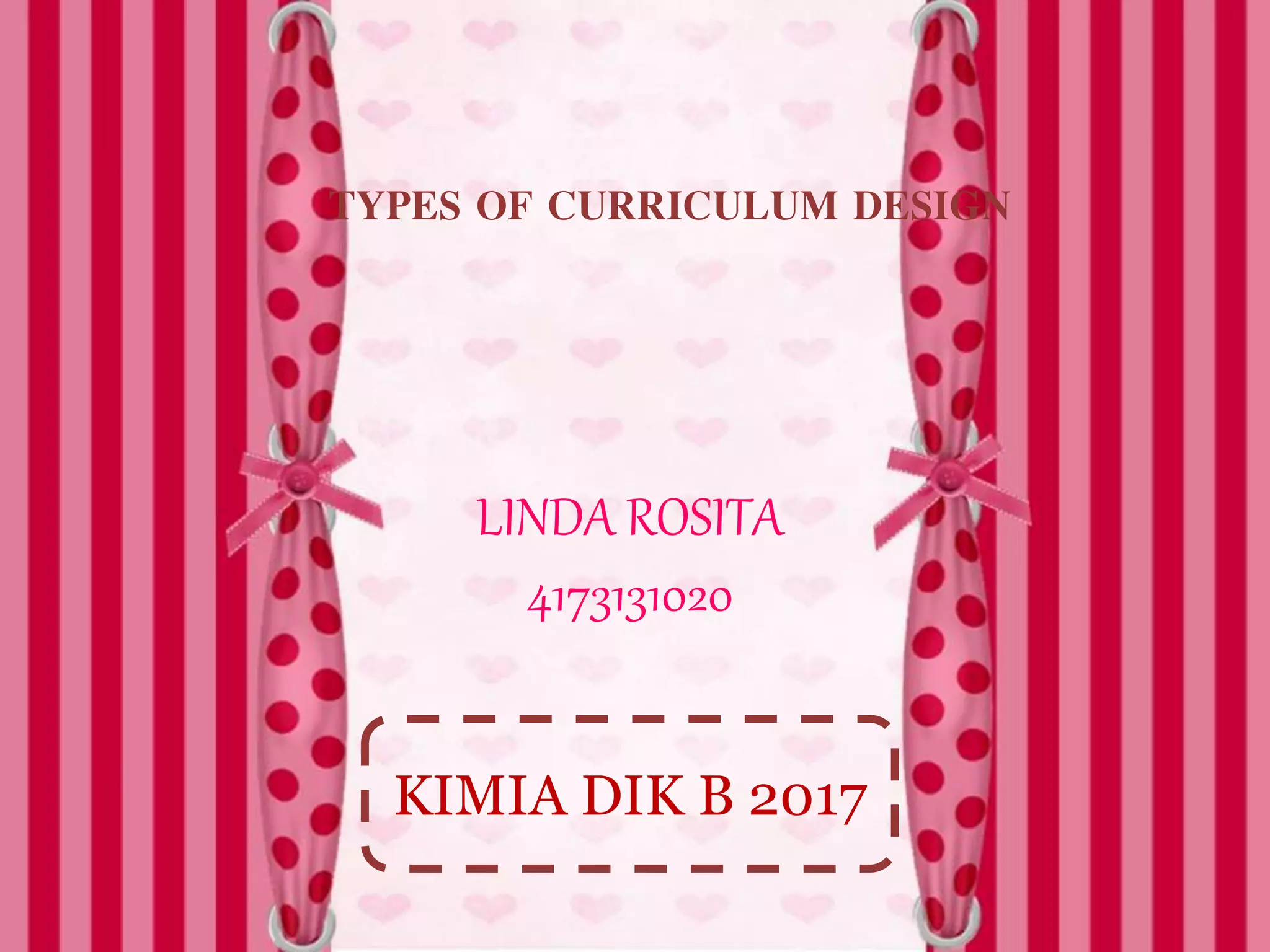 Types of curriculum design | PPTX