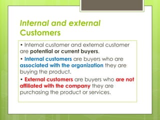 Types of customers and their needs | PPTX