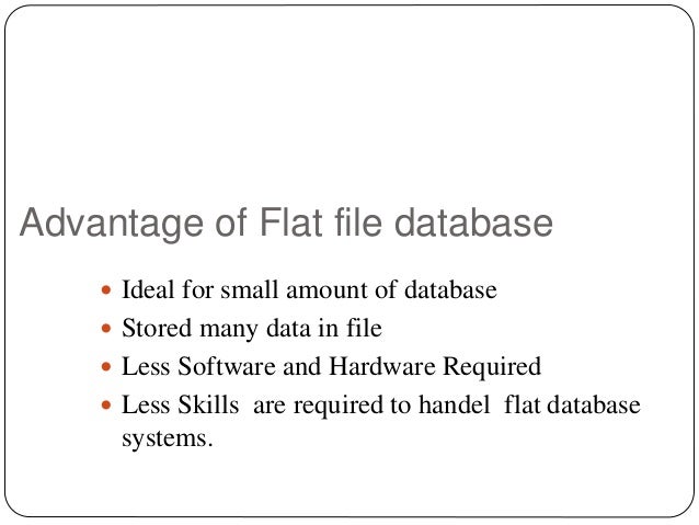 What is one advantage of a database over a flat file system? - centriclosa