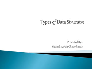 Types Of Data Structure | PPTX