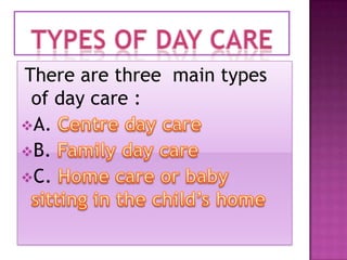 Types of day care | PPTX