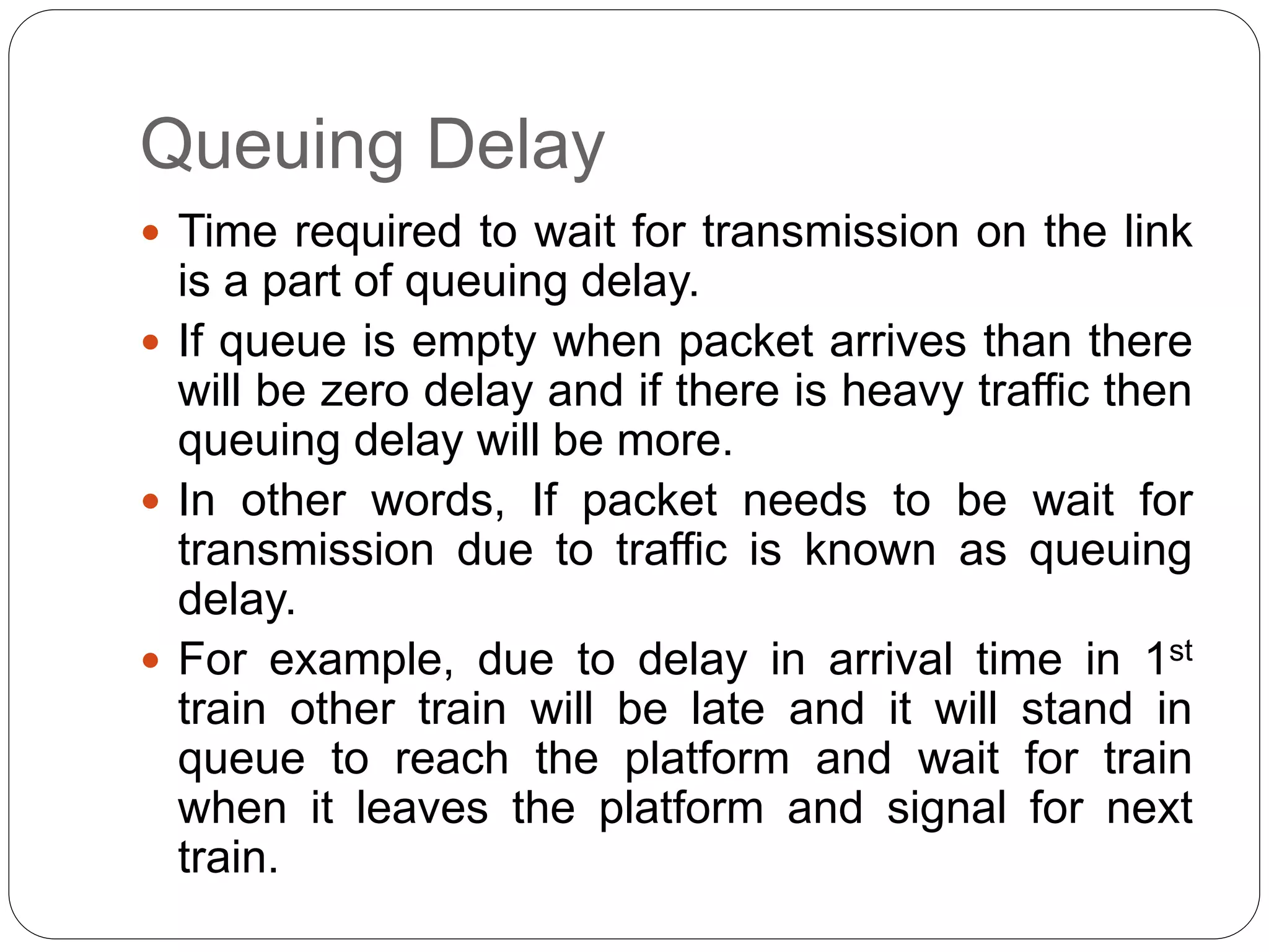 Types of delay (Nodal, Queuing, Transmission and Propagation) | PPTX