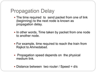 Types of delay (Nodal, Queuing, Transmission and Propagation) | PPTX