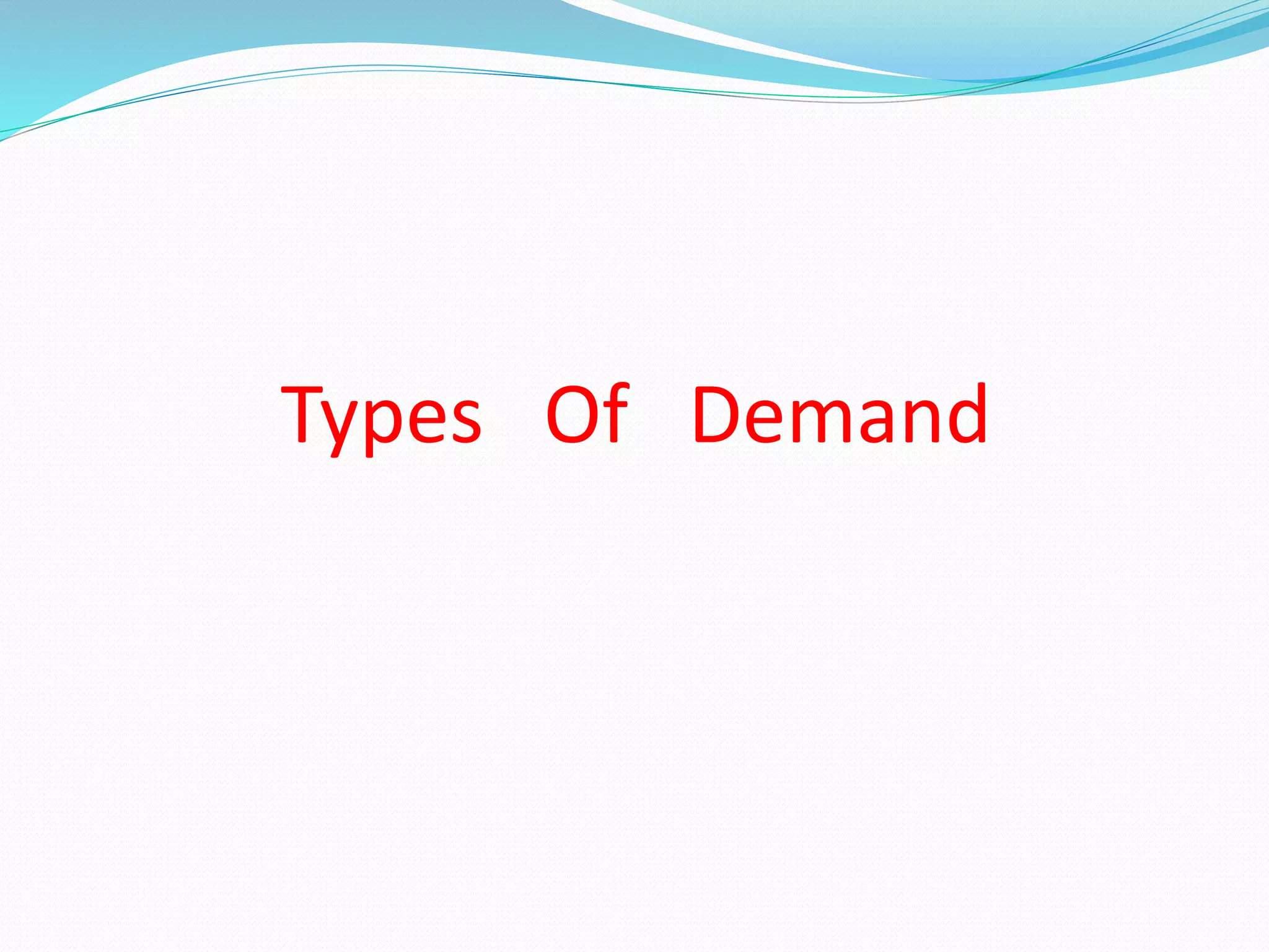 Types of demand | PPTX