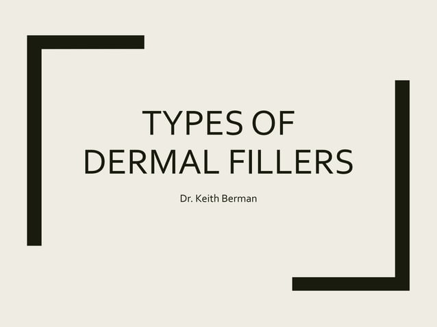 Types of Dermal Fillers | PPT