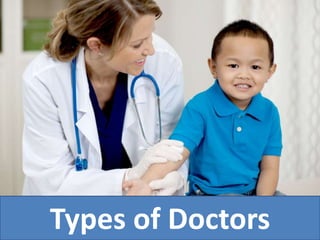 Types of Doctors | PPTX