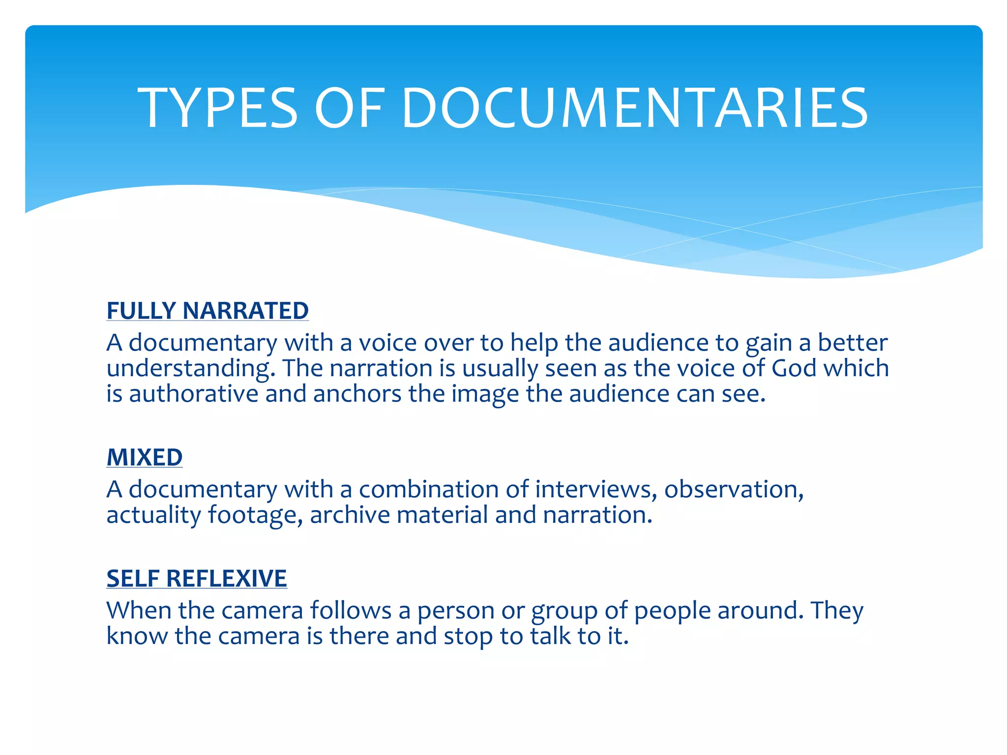 Types of documentaries | PPTX | Documentary | Genres