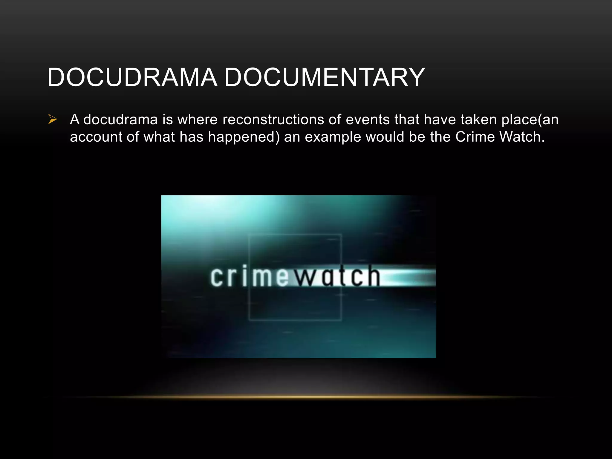Types of documentary powerpoint | PPTX | Video Production | Content Production