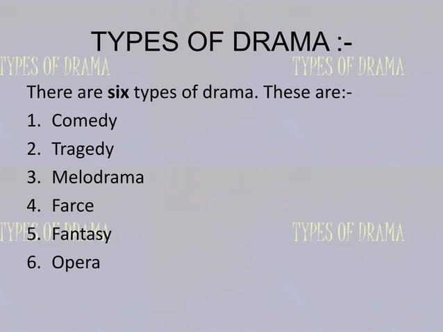 Types of drama | PPTX | Drama | Genres