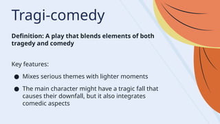 Types of Drama_ A Journey Through Theatrical Styles.pptx