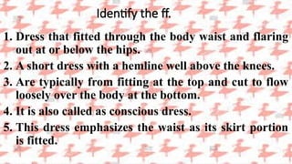 Types of dress and Fashion in TLE-10 .pptx