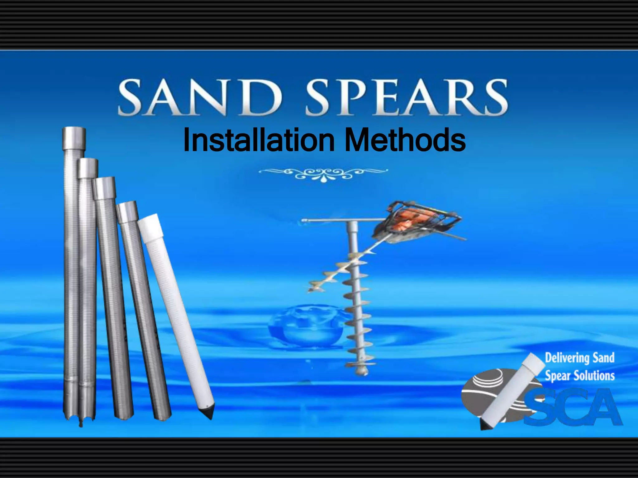 Types of drilling methods for installing a sand spear- new | PPTX