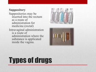 Types of drugs | PPTX