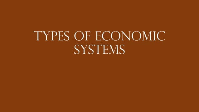 TYPES OF ECONOMIC SYSTEMS.pdf