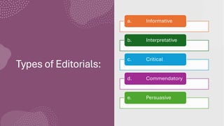 TYPES OF EDITORIAL WRITING - The learner demonstrates understanding of ...