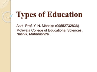 Types of education | PPTX