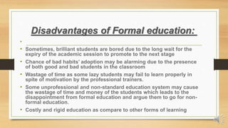 Types of education formal, informal and non formal | PPTX