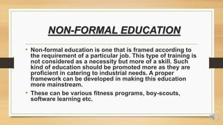 Types of education formal, informal and non formal | PPTX