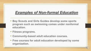 Types of education formal, informal and non formal | PPTX