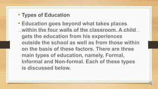 Types of education formal, informal and non formal | PPTX