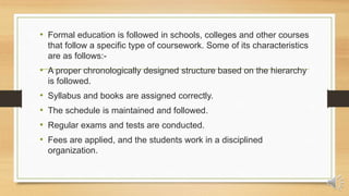 Types of education formal, informal and non formal | PPTX