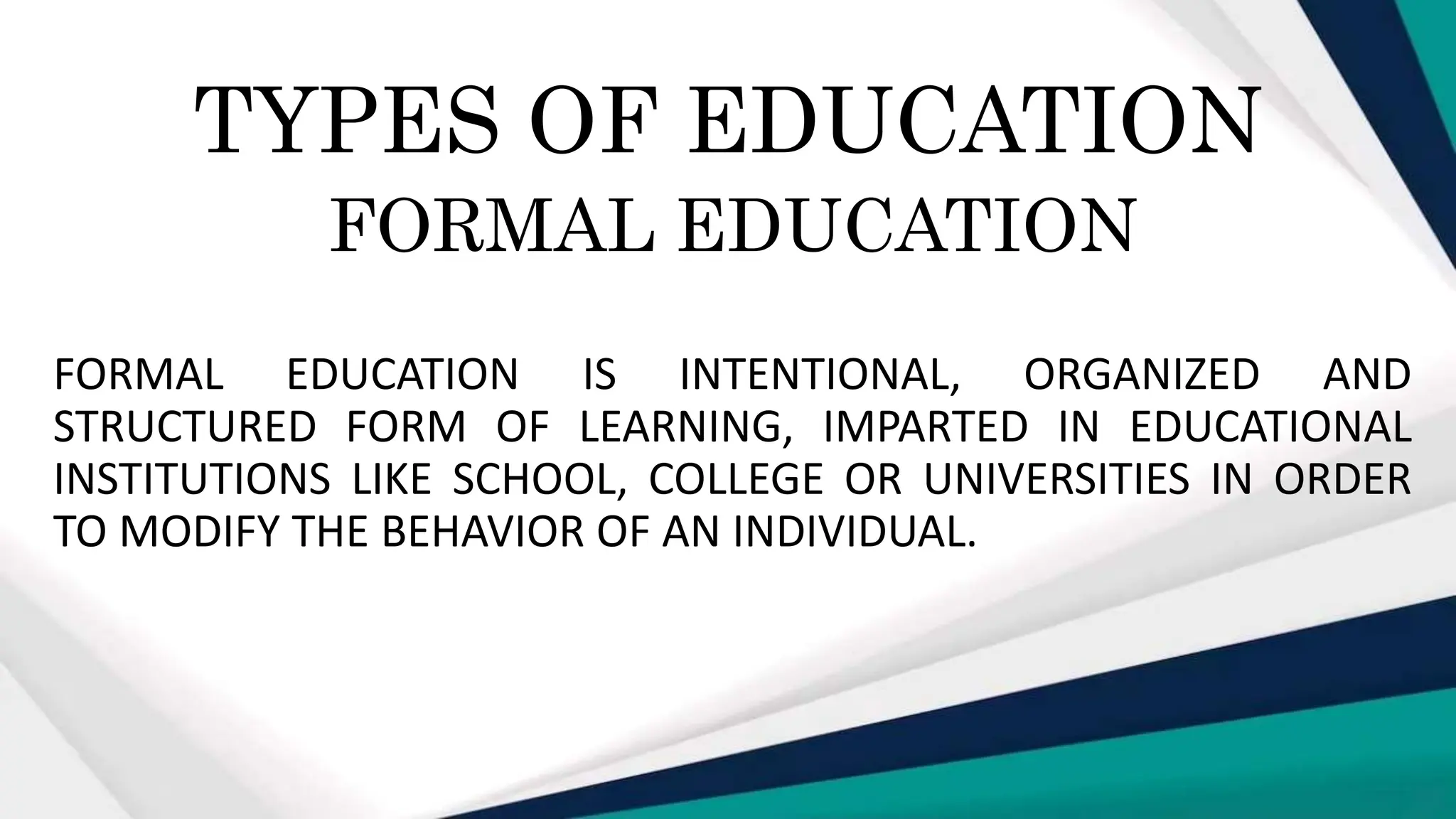 A Presentation of Different Types of Education | PPTX