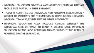 A Presentation of Different Types of Education | PPTX