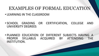 A Presentation of Different Types of Education | PPTX