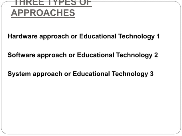 Types of educational technology hh | PPTX | Education industry | Industries