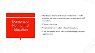 Types Of Education Formal, Informal and non formal | PPTX