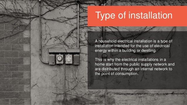 Types of electrical installation in a home | PPT