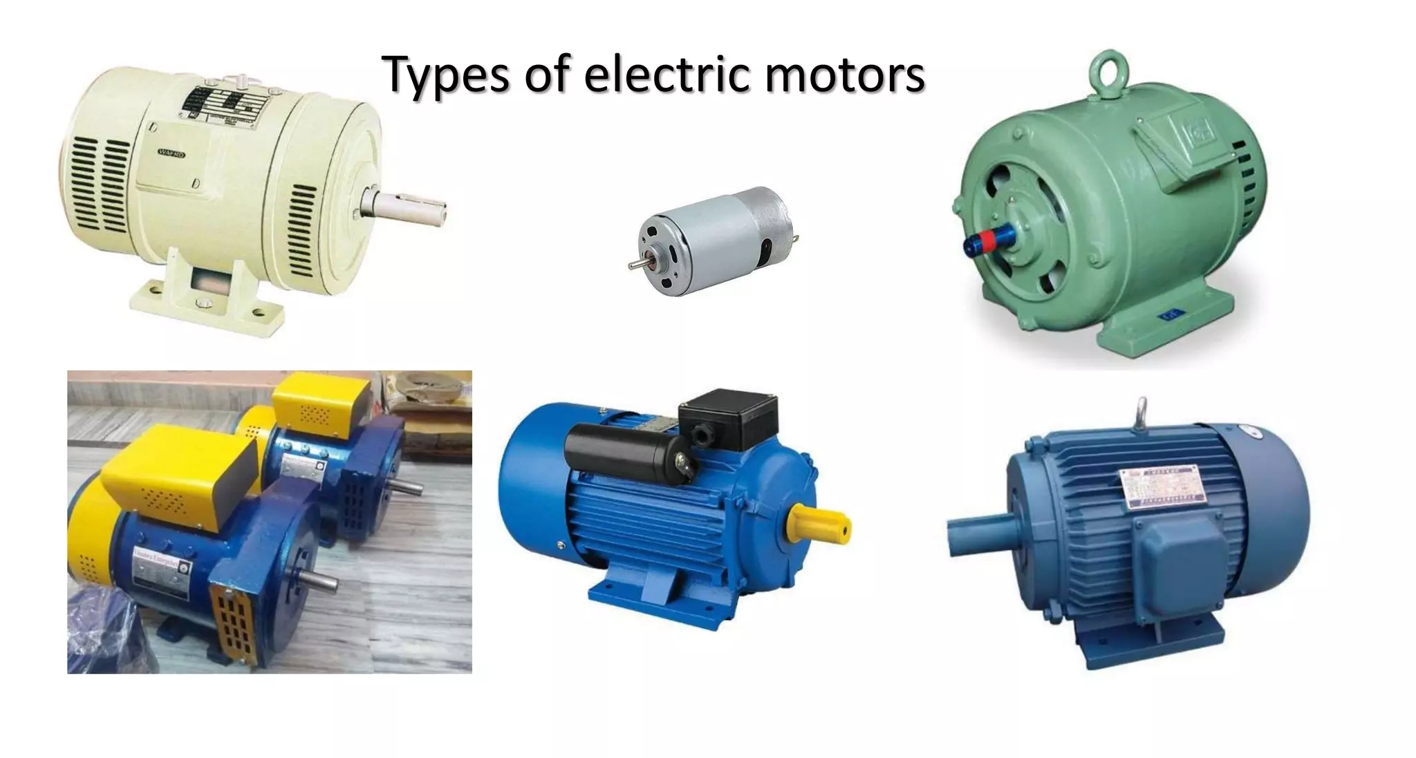 Types of electric motors guide: DC, AC, PMDC, servo & more | PPT