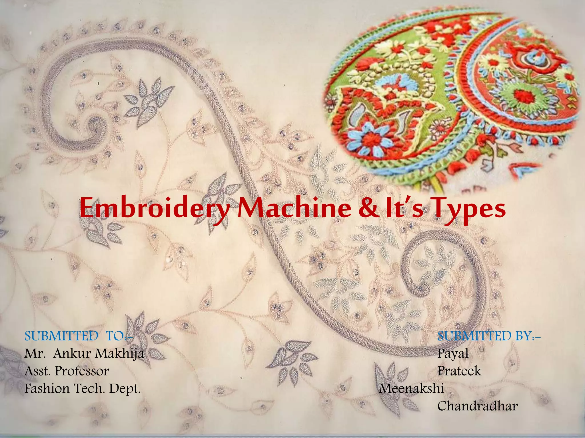 Types of embroidery machine | PPTX