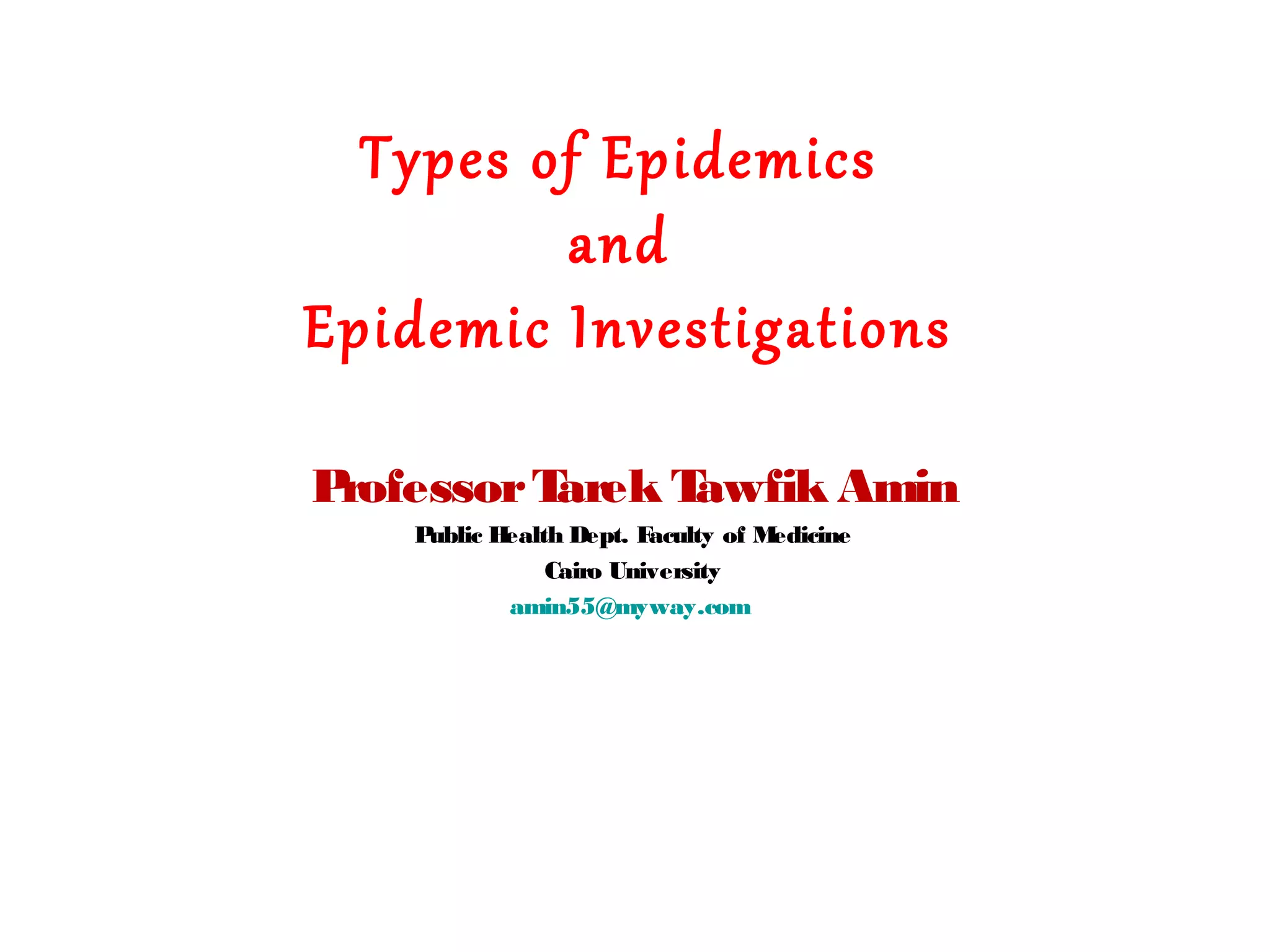 Types of epidemics and epidemic investigations | PPT