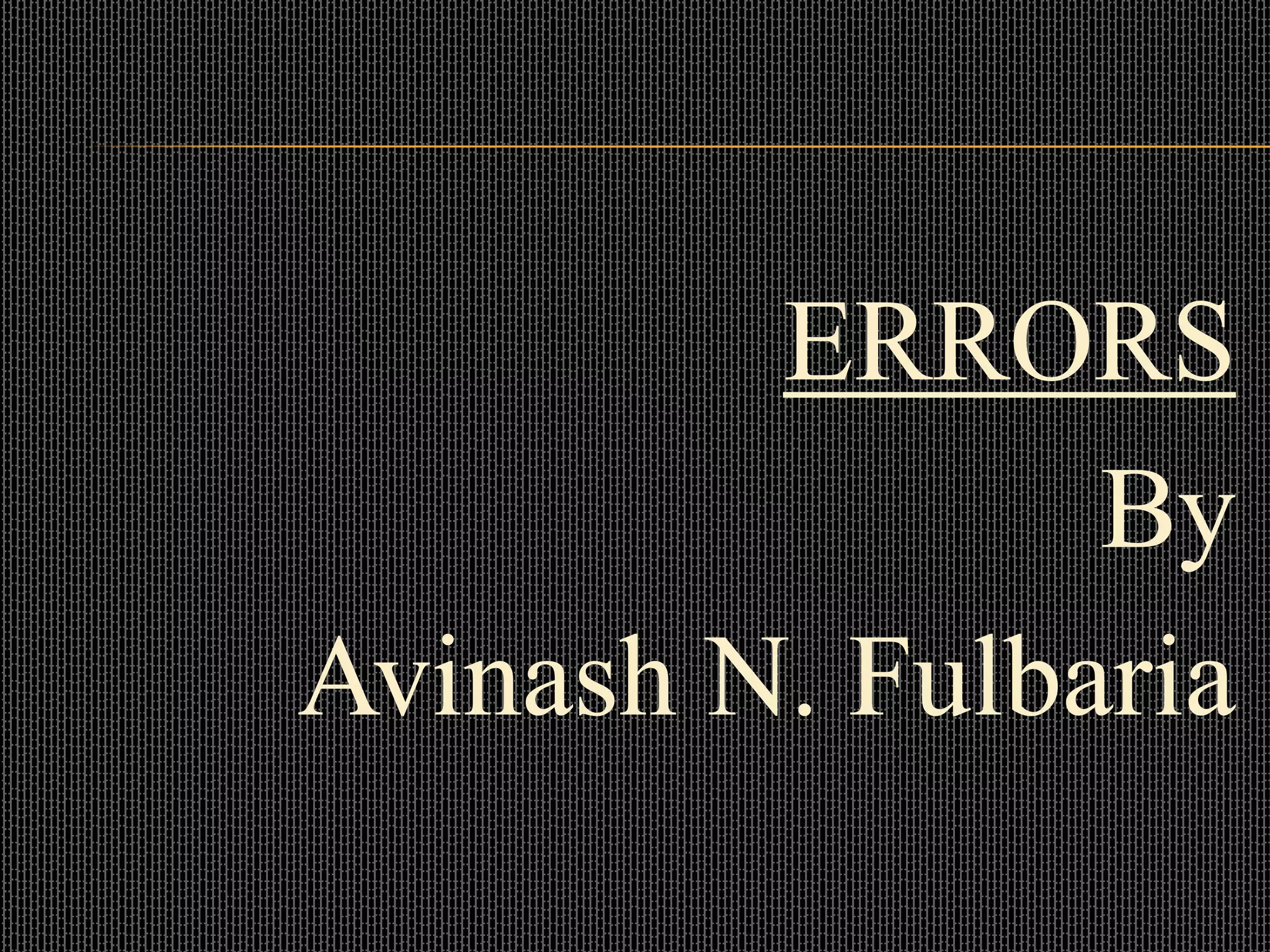 Error and its types | PPTX