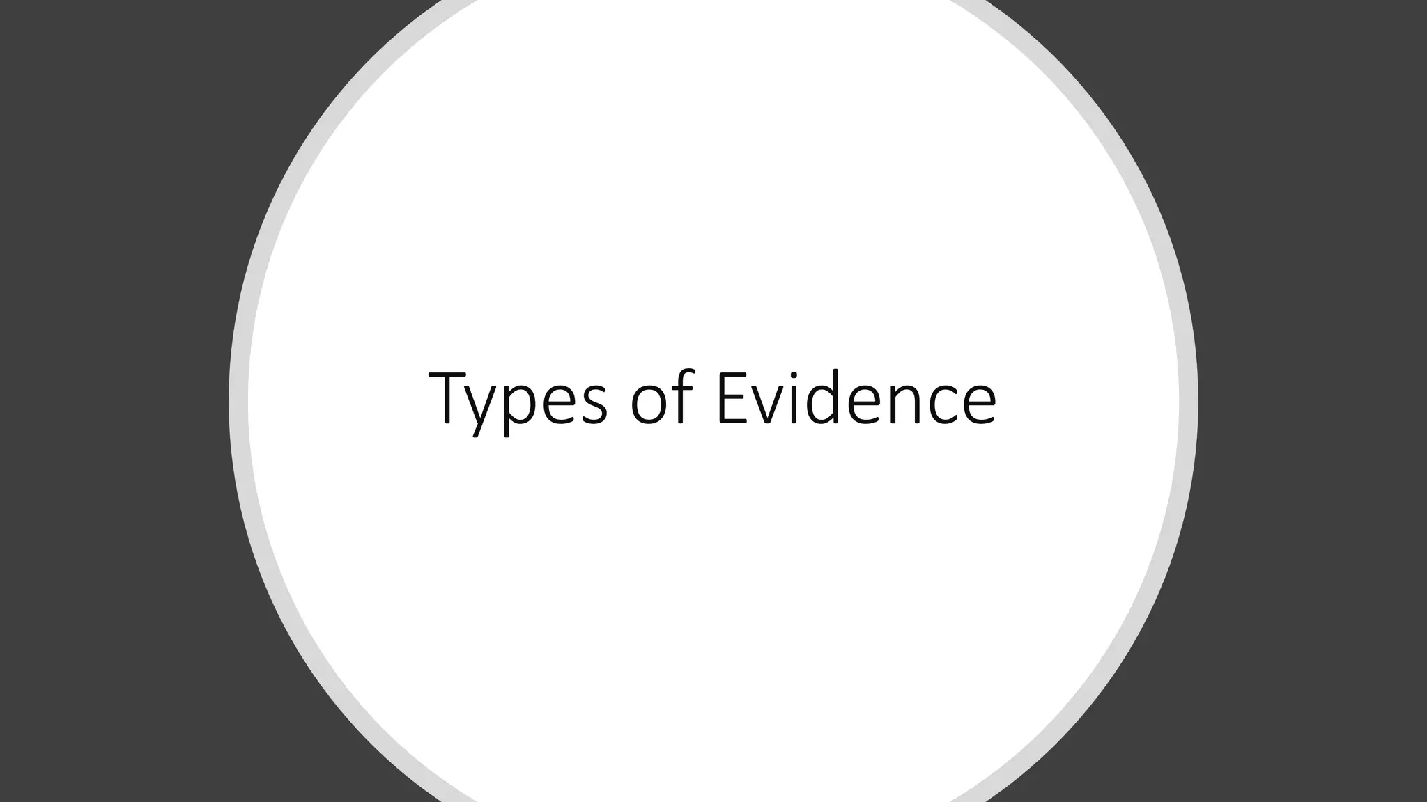 Types of evidence | PPTX | Science