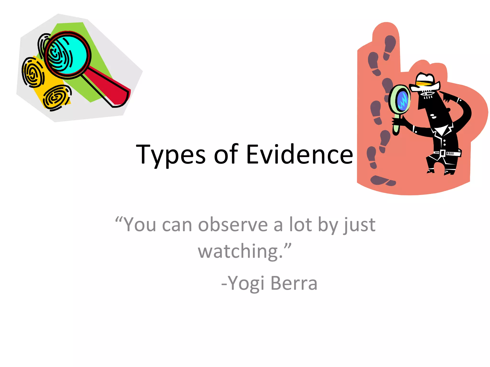 Types Of Evidence Presentation Ppt