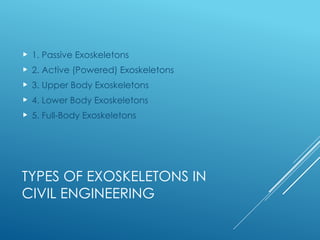 Types_of_Exoskeletons_in_Civil_Engineering.pptx