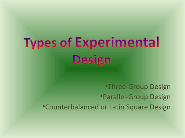 Types of experimental design | PPT