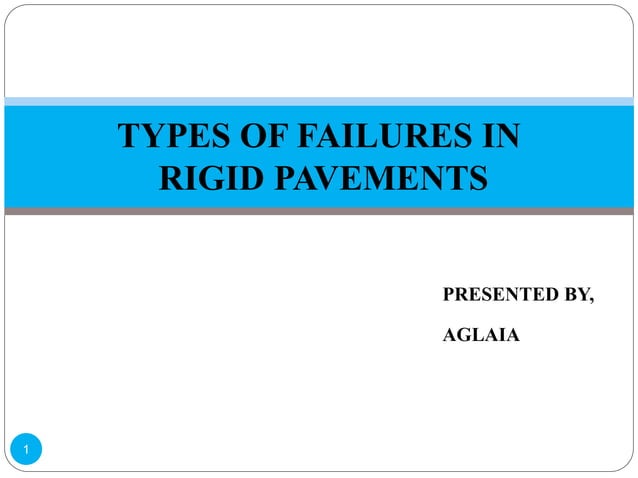 Types of failure in rigid pavements | PPTX