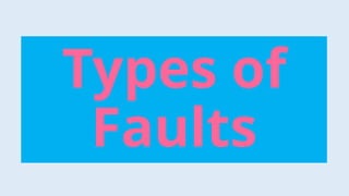 Types of faults.pptxgyjgjygyjgygygygygyyyfy | PPT