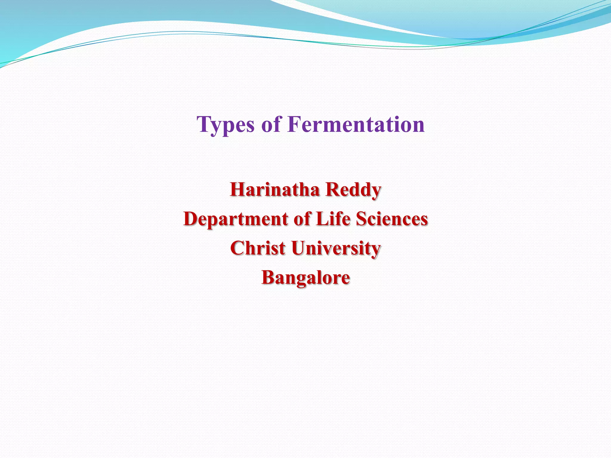 Types of fermentation | PPTX