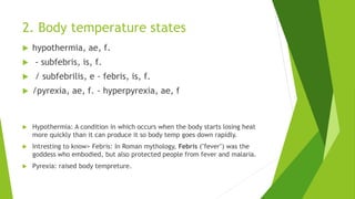 TYPES_OF_FEVER (pyrexia) singh and symtms | PPT