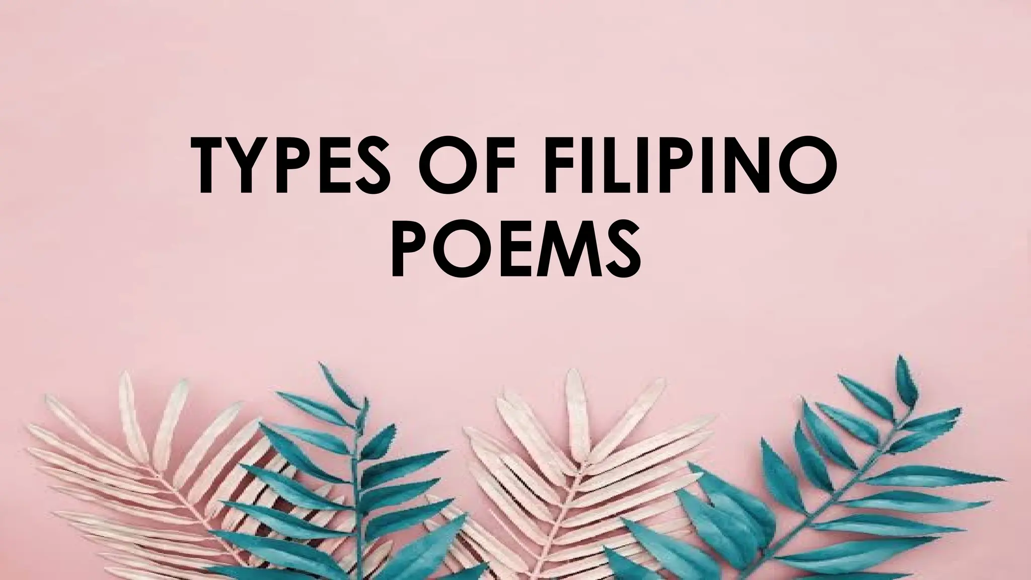 types of filipino poem to be used in Creative Writing.pptx