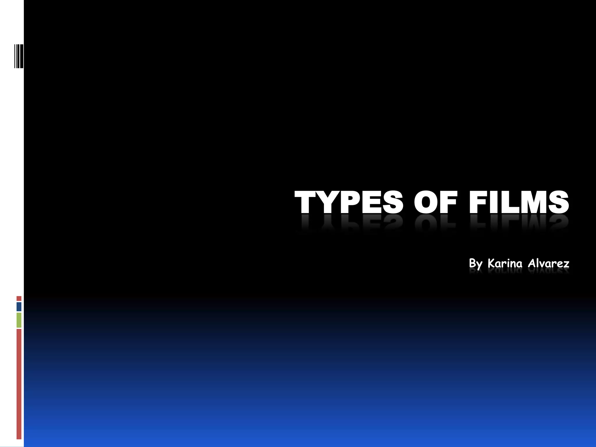 Types of films | PPTX