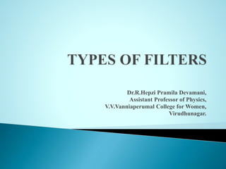 Types of filters | PPTX