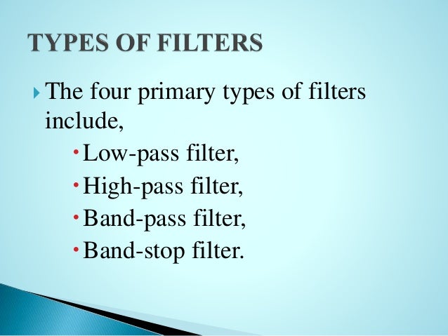 Types of filters