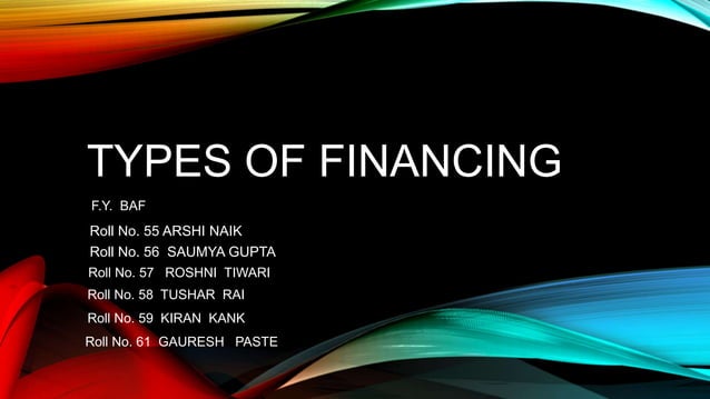 Types of financing for a COMPANY | PPT