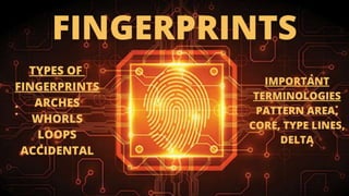 TYPES OF FINGERPRINT SCIENCE PRESENTATION.pptx